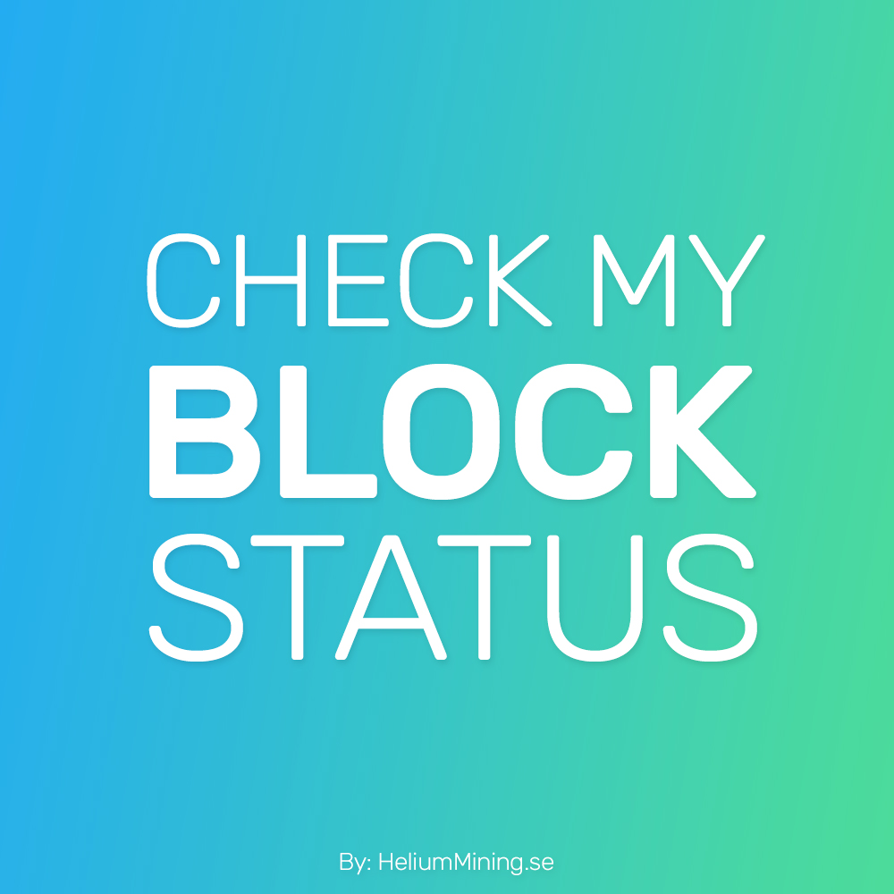 Check you Hotspot block status easy - By HeliumMiningSE